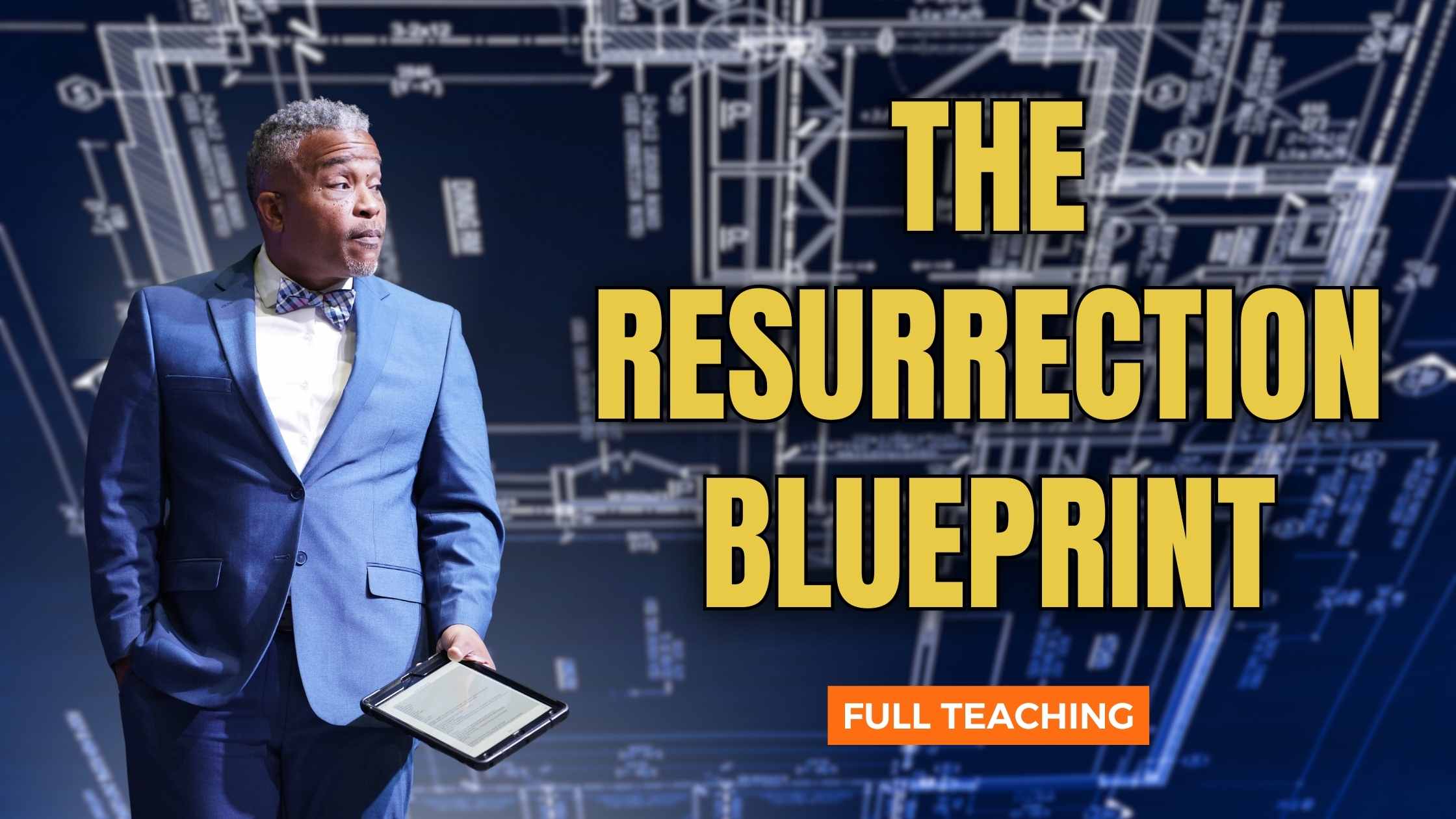 The Resurrection Blueprint - Lionheart Church Lionheart Church